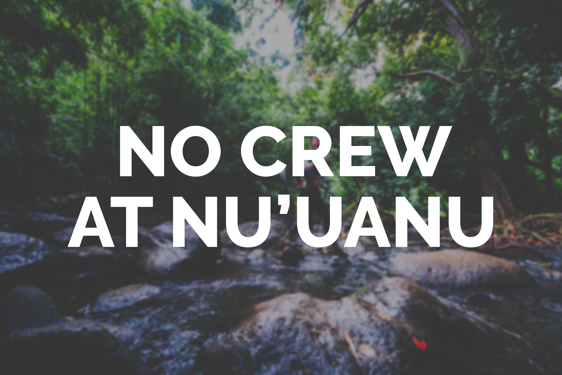 No Crew at Nu'uanu, Parking, & Hydration Drink - HURT100